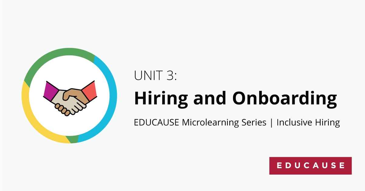 Microlearning Unit 3: Hiring and Onboarding | EDUCAUSE