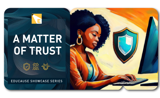 A Matter of Trust | Promotional Toolkit | EDUCAUSE