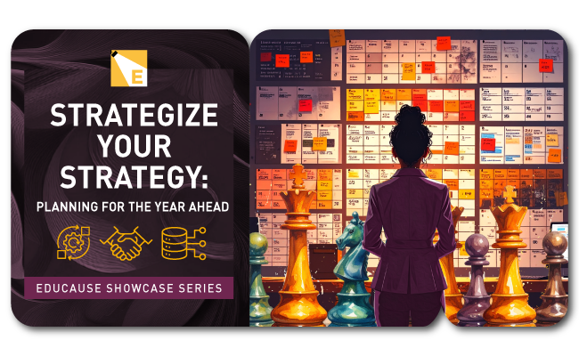 EDUCAUSE Showcase: Strategize Your Strategy: Planning for the Year Ahead | Promotional Toolkit ...
