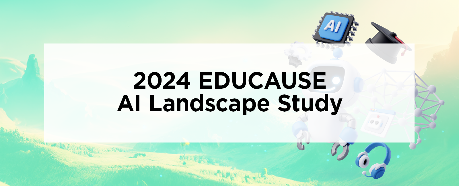2024 EDUCAUSE AI Landscape Study | EDUCAUSE